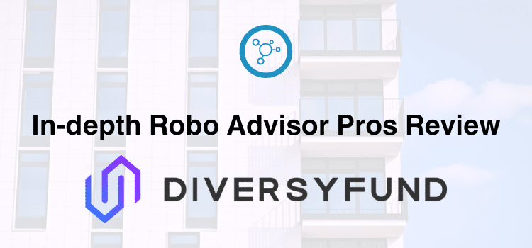 Diversyfund Review 2023 - Is This Real Estate Platform Worth It? - Robo ...