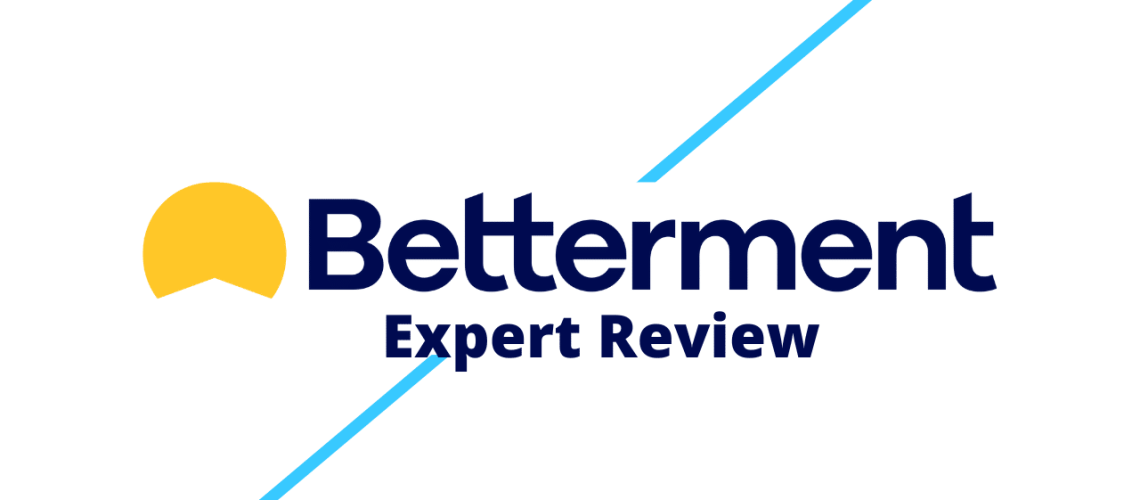 Betterment Review – Expert Guide and Analysis